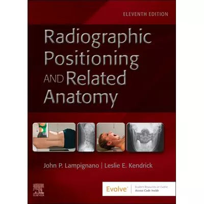 Textbook of Radiographic Positioning & Related Anatomy | Confederation ...